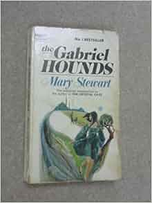 The Gabriel Hounds: Mary Stewart: Amazon.com: Books