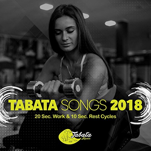 Tabata Songs 2017 (20 Sec. Work & 10 Sec. Rest Cycles) by Tabata Music on Amazon Music - Amazon.com