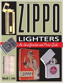 Zippo Lighters: An Identification and Price Guide (Identification and ...