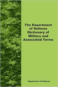 Amazon.com: The Department of Defense Dictionary of Military and ...