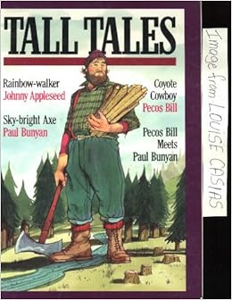 Tall Tales (Rainbow-walker by Johnny Appleseed; Sky-bright Axe by Paul ...