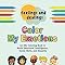 Feelings and Dealings: Color My Emotions: An SEL Coloring Book to Build ...