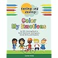 Feelings and Dealings: Color My Emotions: An SEL Coloring Book to Build ...