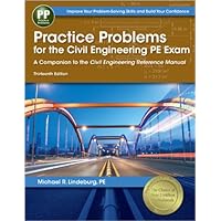 Practice Problems for the Civil Engineering PE Exam: A Companion to the Civil Engineering ...