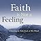 Faith Is Not a Feeling: Choosing to Take God at His Word: Bailey, Ney ...