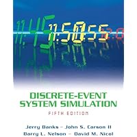 Discrete-Event System Simulation: Banks, Jerry, Carson, John, Nelson, Barry, Nicol, David ...
