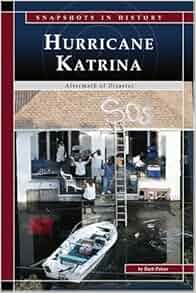 Amazon.com: Hurricane Katrina: Aftermath of Disaster (Snapshots in ...