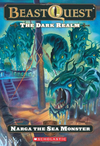 Narga the Sea Monster (The Dark Realm: The Beast Quest, No. 15): Blade ...