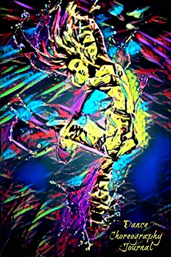 Dance Choreography Journal: A Journal for Dance Choreographers ...