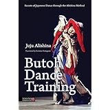 Butoh: Dance of the Dark Soul: Holborn, Mark, Hoffman, Ethan ...