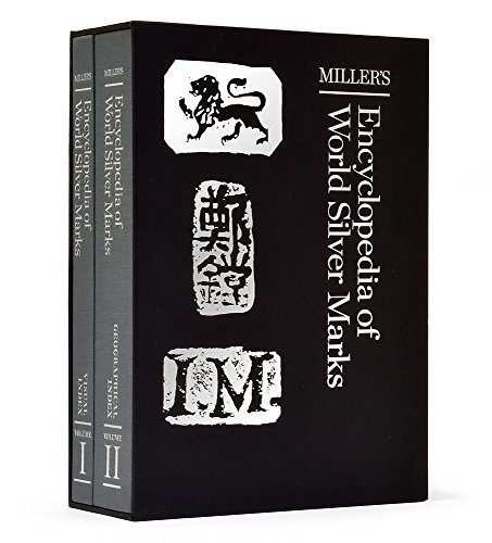 Miller's Encyclopedia of World Silver Marks: Miller, Judith ...