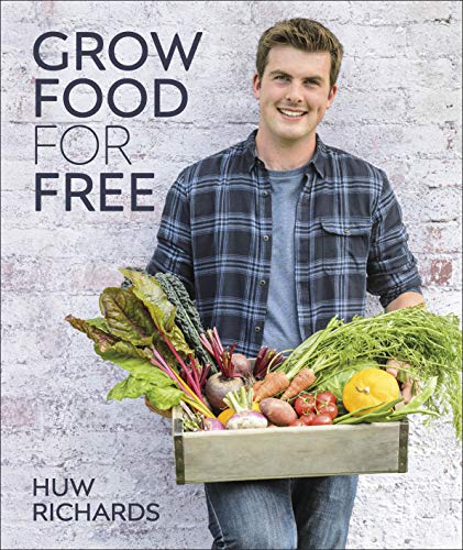 Grow Food for Free: No Cost, Low Effort, High Yield: 9780241411995 ...