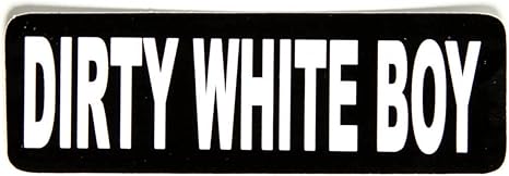 Amazon.com: DIRTY WHITE BOY VINYL STICKER: Automotive