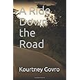 A Ride Down the Road: Govro, Kourtney J, Venable, Erin: 9781676049470 ...