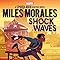 Amazon.com: Miles Morales: Shock Waves (Original Spider-Man Graphic ...
