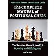 The Complete Manual of Positional Chess: Sakaev, Konstantin, Landa ...