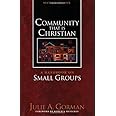 Community That Is Christian, 2nd ed.: Gorman, Julie A: 9780801091452 ...
