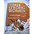 Three Strong Women (Viking Kestrel Picture Books): Claus Stamm, Sandra ...