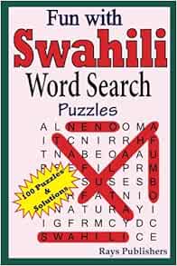 Fun with Swahili - Word Search Puzzles (Volume 1) (Swahili Edition ...