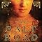The Salt Road: Jane Johnson: 9780385670012: Amazon.com: Books
