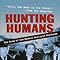 Hunting Humans: The Rise of the Modern Multiple Murderer: Leyton ...