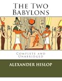 Amazon.com: Babylon Mystery Religion: Ancient and Modern (9780916938000 ...