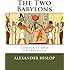 Amazon.com: Babylon Mystery Religion: Ancient and Modern (9780916938000 ...