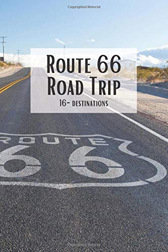 Route 66 Road Trip: 16-Destinations (RV Routes): Journals, The Travel ...