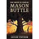 The Truth as Told by Mason Buttle: Leslie Connor: 9780062491435: Amazon ...