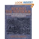 Amazon.com: Beyond the Textbook: Teaching History Using Documents and ...