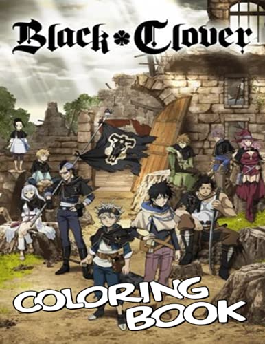 Buy Black Clover Coloring Book: Black Clover Book An Adult Coloring ...