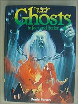 Book of Ghosts in Fact and Fiction: Amazon.co.uk: Farson, Daniel ...
