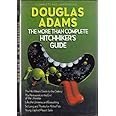 The More Than Complete Hitchhikers Guide: Adams, Douglas: 9780517693117 ...