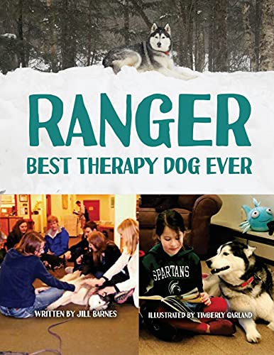Ranger: Best Therapy Dog Ever: Barnes, Jill: 9781636611105: Amazon.com ...