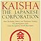 Kaisha The Japanese Corp: Abegglen: 9780063380042: Amazon.com: Books