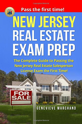 New Jersey Real Estate Exam Prep: The Complete Guide to Passing the New ...