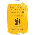 They Poured Fire on Us From the Sky: The True Story of Three Lost Boys ...