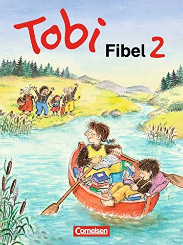 Tobi- Fibel 2. Leselehrgang. Neubearbeitung. Leselehrgang und Lesetexte ...