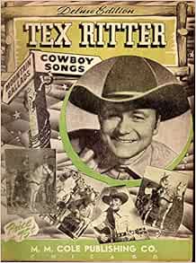 Tex Ritter Cowboy Songs: Deluxe Editio95 Clean, unmarked Pages; Small ...