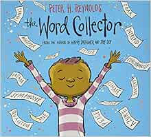 The Word Collector: Reynolds, Peter H., Reynolds, Peter H ...