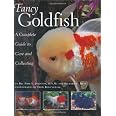 Fancy Goldfish: Complete Guide To Care And Collecting: Erik L. Johnson ...