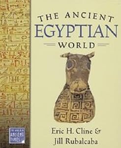 The Ancient EGYPTIAN World (Student... book by Jill Rubalcaba