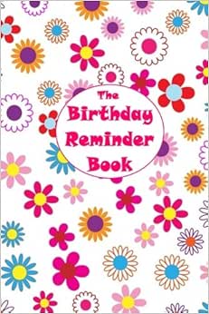 The Birthday Reminder Book: Dates to remember every year : Books ...