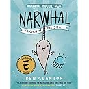 Narwhal: Unicorn of the Sea (A Narwhal and Jelly Book #1): Ben Clanton ...