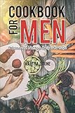 Man Meets Stove: A cookbook for men who've never cooked anything ...