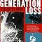 Generation Loss: a novel: Elizabeth Hand: 9781618731746: Amazon.com: Books