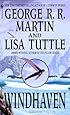 Windhaven: George R.R. Martin, Lisa Tuttle: 9780553577907: Amazon.com ...