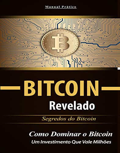 Dominando o Universo Bitcoin: Guia Completo para Entender e Investir em Criptomoedas - eBook ...