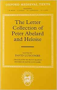 The Letter Collection of Peter Abelard and Heloise (Oxford Medieval ...