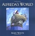 Alfreda's World: Whyte, Mary: 9780941711678: Amazon.com: Books